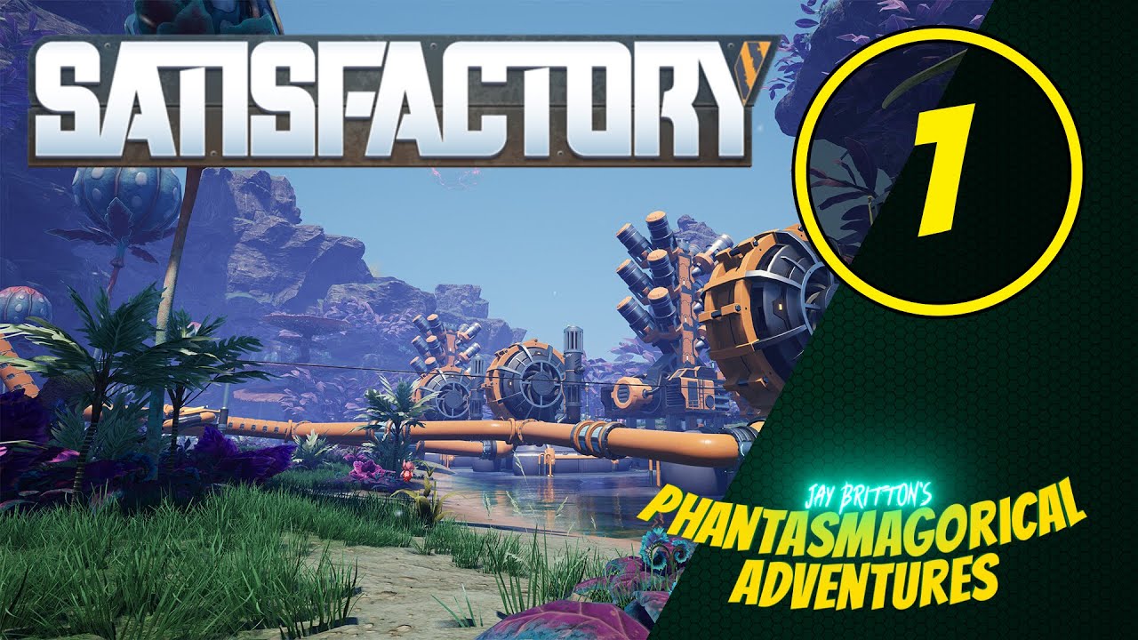 Satisfactory - First playthrough, the ore must flow! Part 1 - YouTube