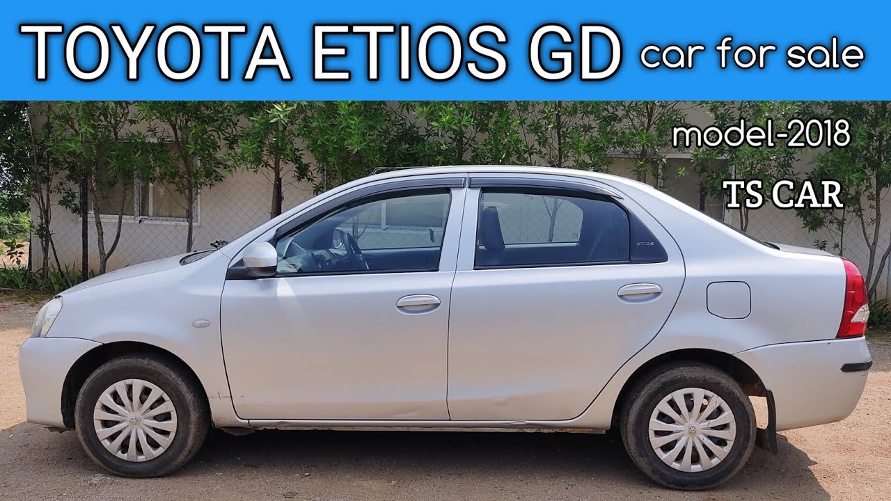 Toyota Etios GD car for sale model-2018 contact-9949469966 - YouTube