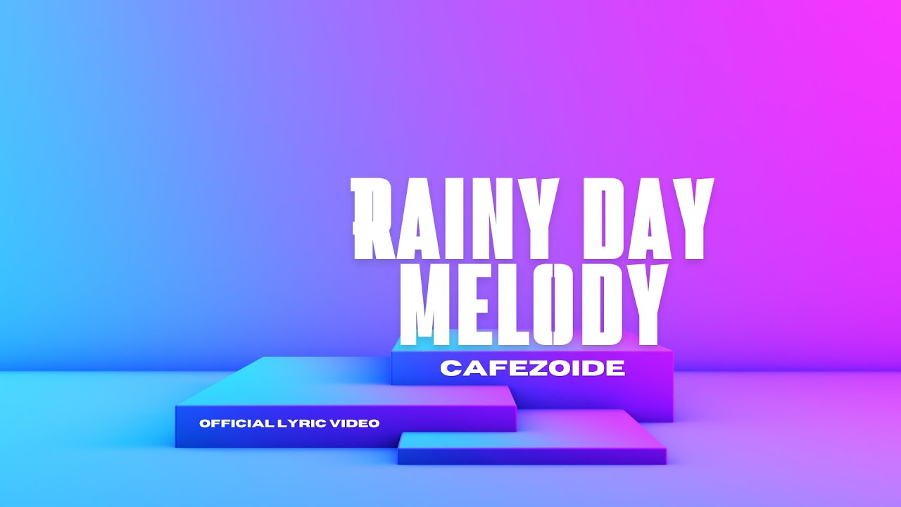 Cafezoide - Rainy Day Melody (Official Lyric Video) - YouTube