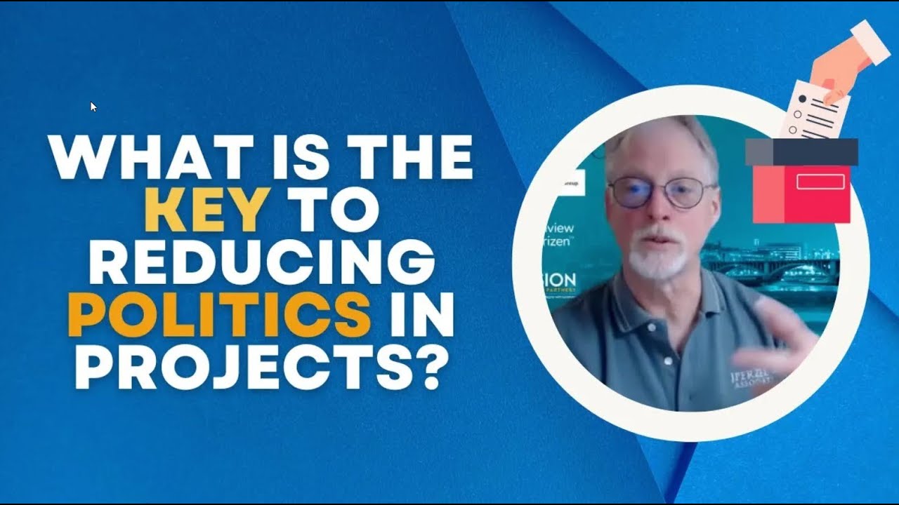 What is the Key to Reducing Politics in Projects - YouTube