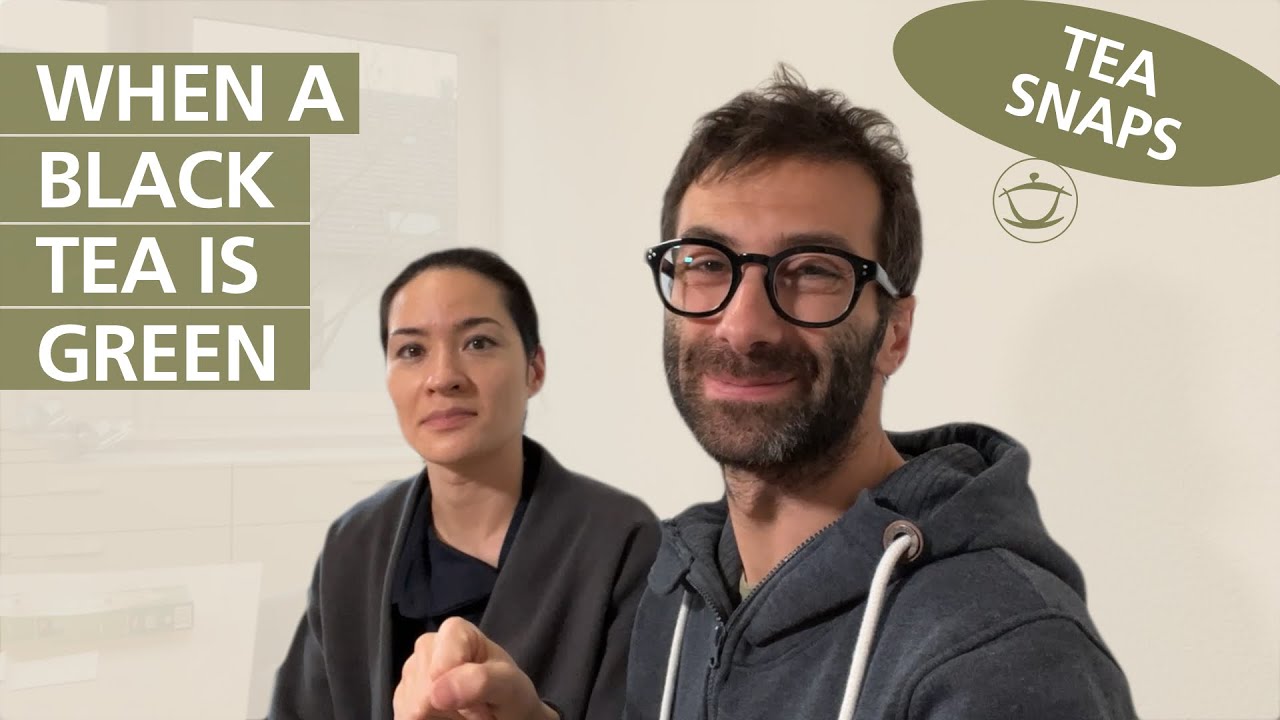 TEA SNAP: When a black tea is green - YouTube