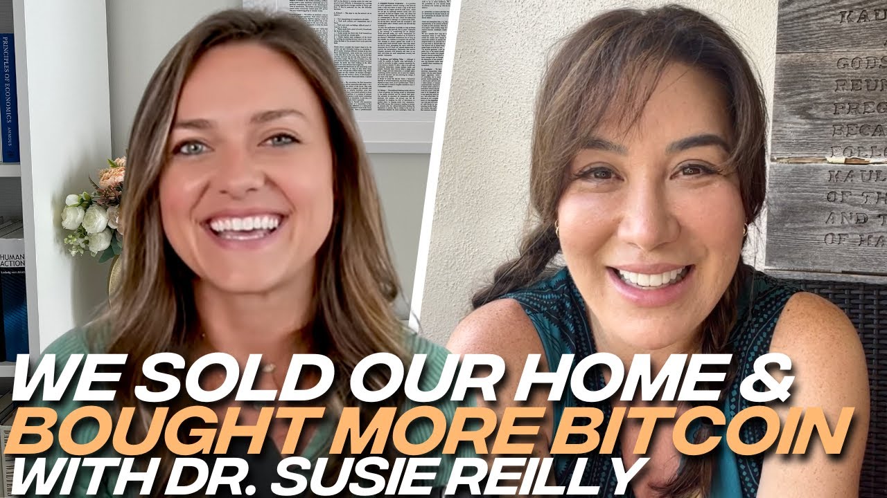 Dr. Susie Reilly: "Let's Sell Our Home, Retire, and Buy More Bitcoin ...