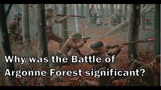 Argonne Forest Ww1 Significance