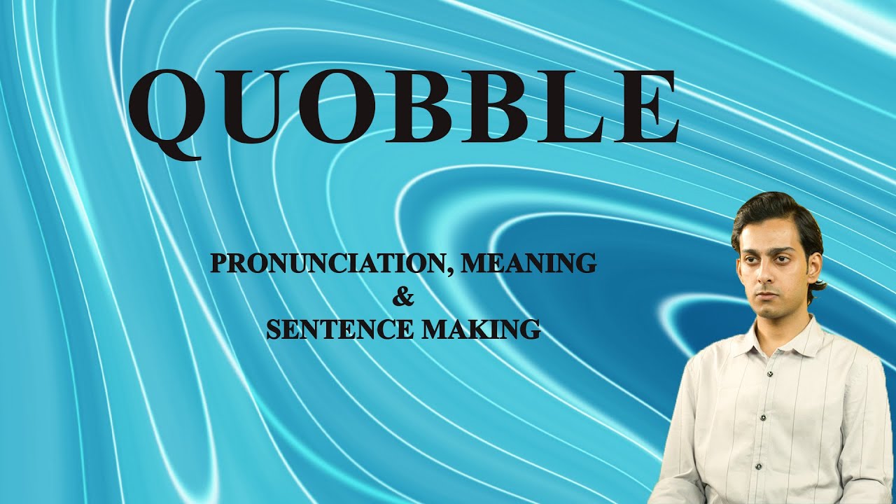 Quobble - Meaning_&_Pronunciation_Word_World_Audio_Video_Dictionary ...