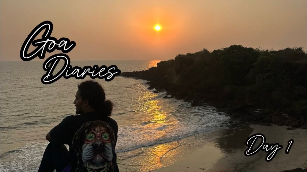 “Goa diaries Day 1 | Beach, Fun & Exploring!” - YouTube