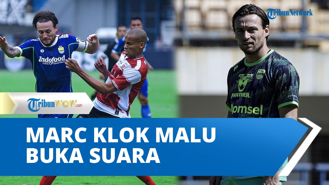 Lagi-lagi Persib Bandung Alami Kekalahan, Mark Klok Sampai Malu Buka ...