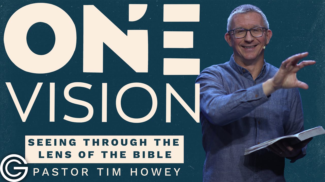One Vision | Seeing Through the Lens of the Bible - YouTube