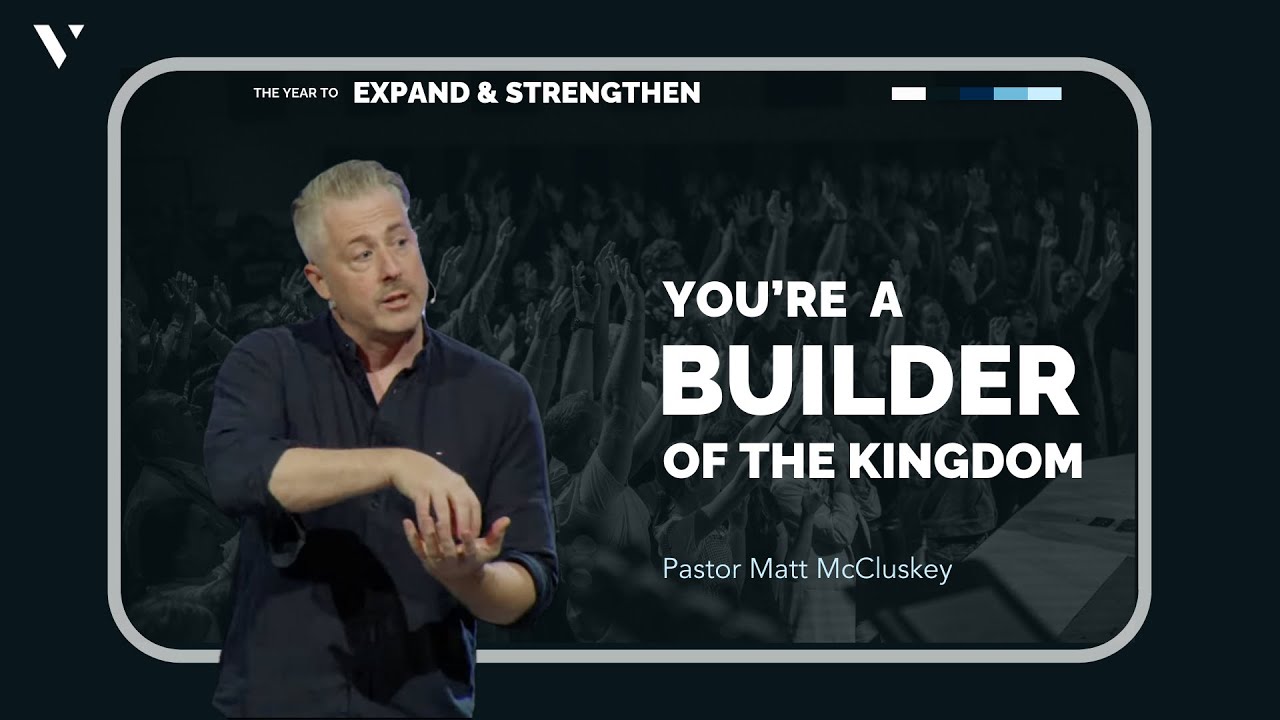 You're a Builder of the Kingdom || Matt McCluskey || 2026 - YouTube