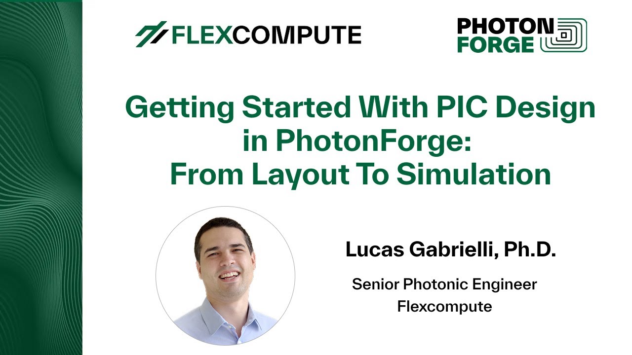 PhotonForge seminar Getting started with PIC design in PhotonForge Lucas - YouTube