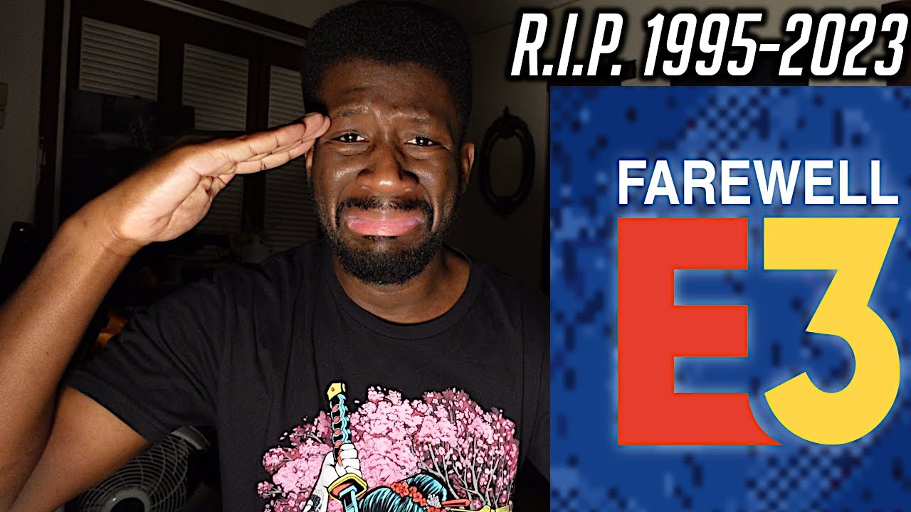 E3 is Officially Dead and Gone... A Final Goodbye 😢 - YouTube