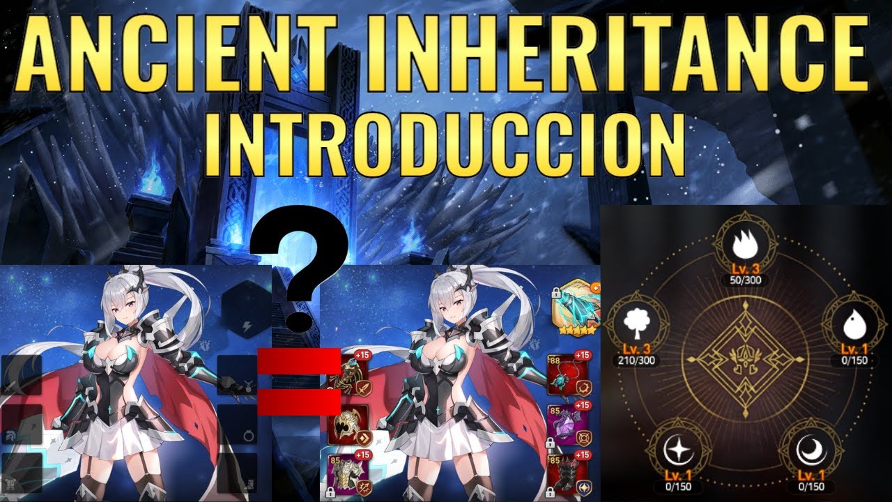 MECANICAS Y FUNCIONAMIENTO 🛕 ANCIENT INHERITANCE Epic7 Guia - YouTube