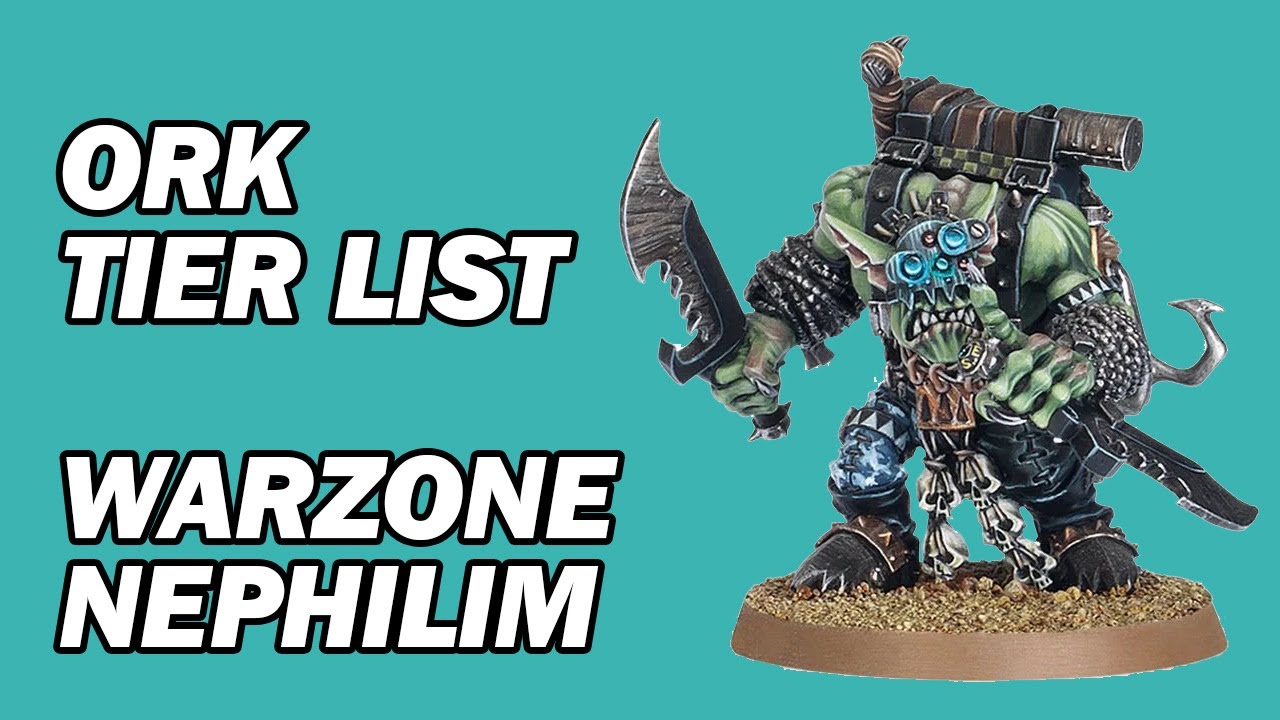 Ork Tier List 2022 - Nephilim Update - YouTube