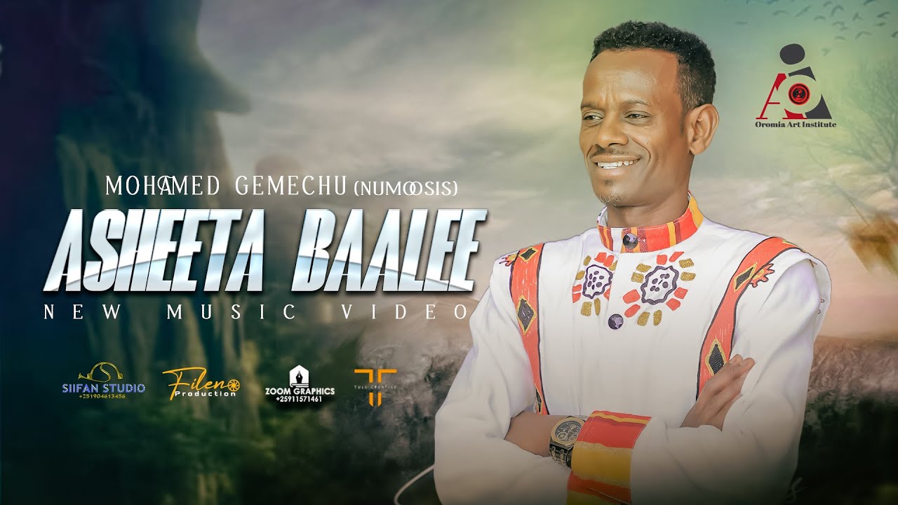 Mohamed Gemechu // ASHEETA BAALEE - New Ethiopian Afaan Oromo Music ...