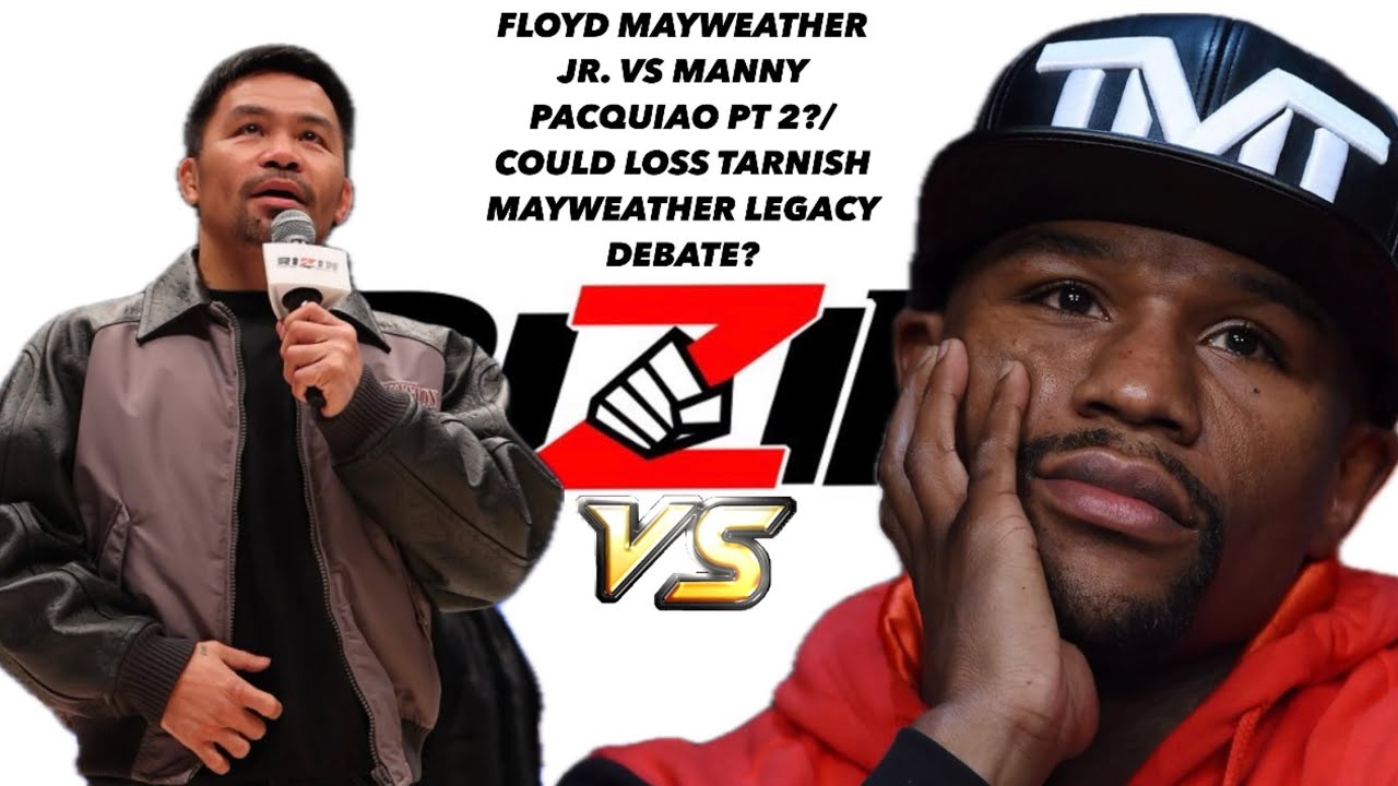 FLOYD MAYWEATHER JR. VS MANNY PACQUIAO PT 2?/ COULD LOSS TARNISH ...