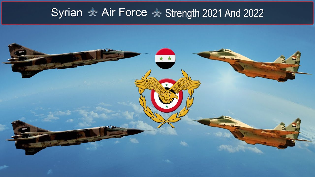 Syrian Air Force Strength 2021 And 2022 - YouTube