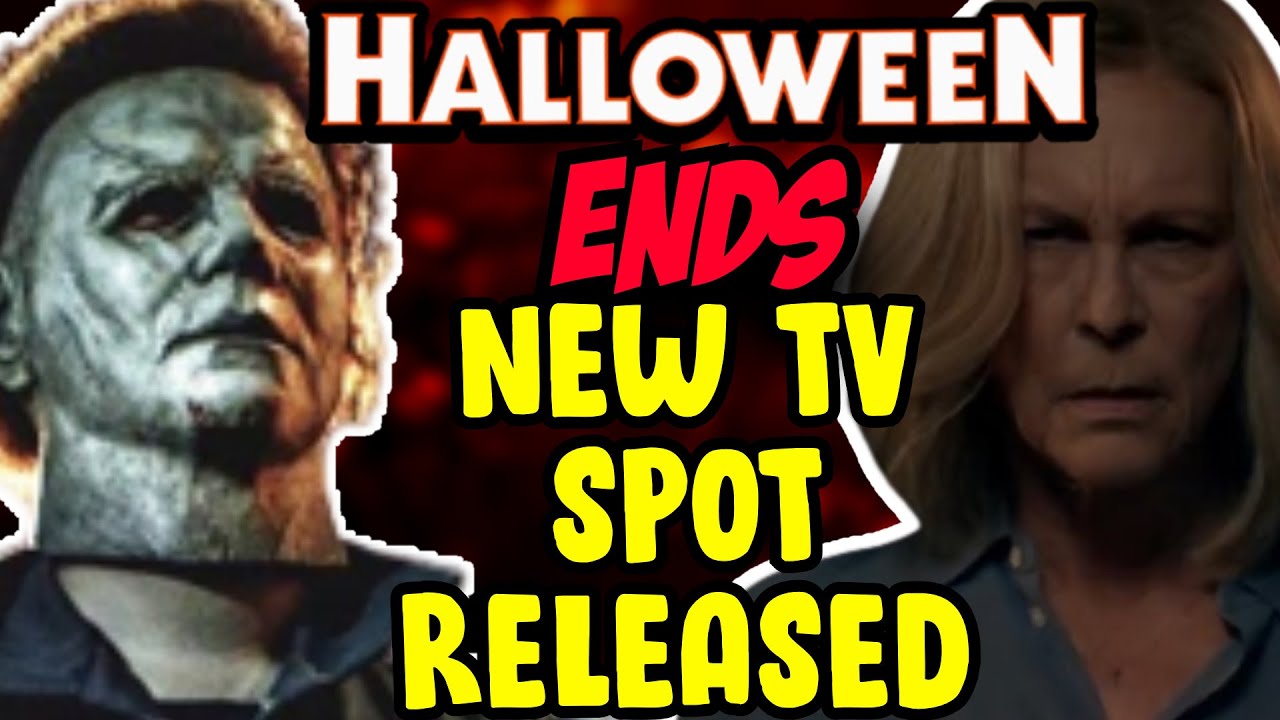 Halloween Ends | NEW TV Spot + Michael And Corey Flashbacks Coming ...