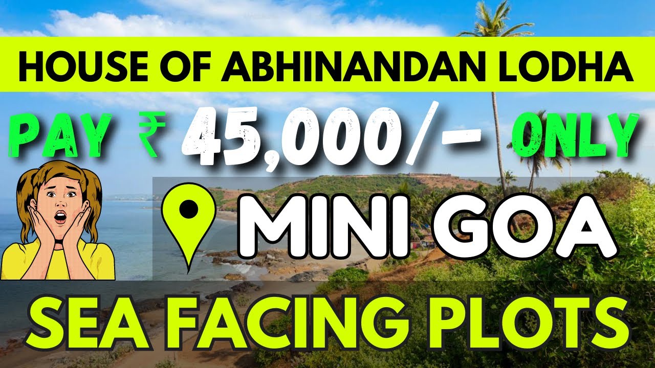 Plots In Next Goa | Plots For Sale In New Goa | Sea Facing Plot ...