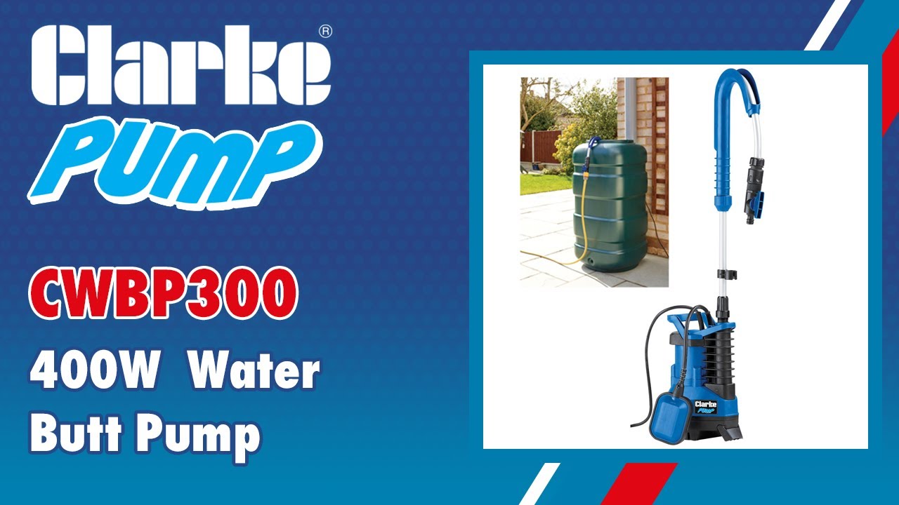 Clarke CWBP300 ¾" 400W Water Butt Pump - 7230400 - YouTube