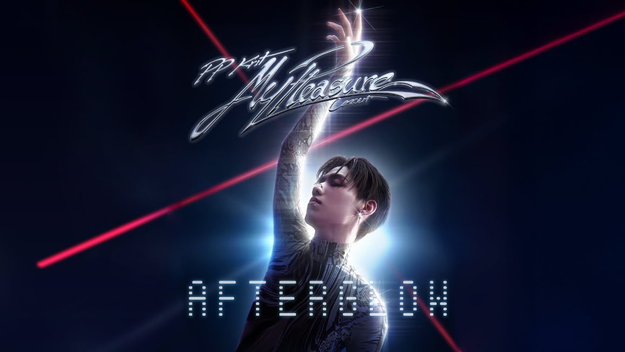 PP Krit "My Pleasure Concert: AFTERGLOW" - YouTube