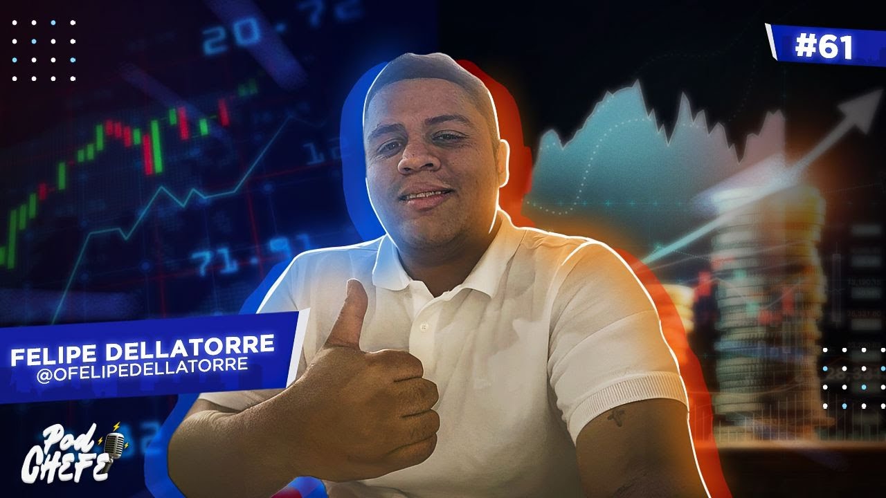🔴 Felipe Dellatorre - Como investir trabalhando na Uber - PODCHEFE #61 ...