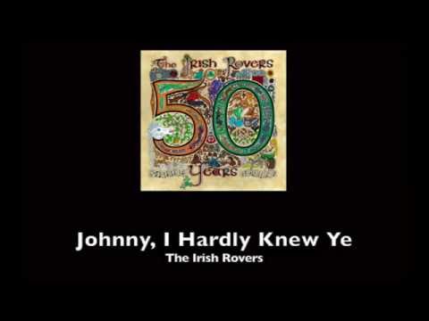 The Irish Rovers, Johnny I Hardly Knew Ye   (w/ lyrics)