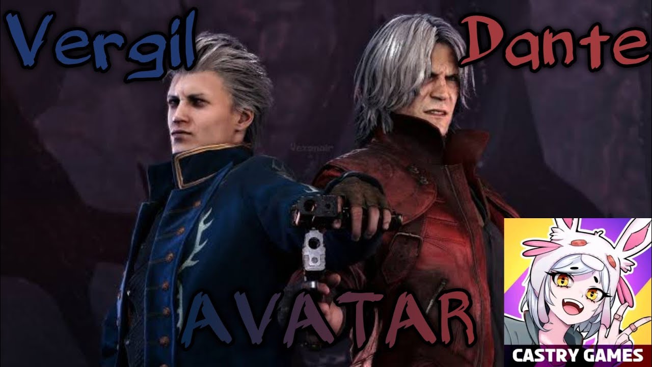 The avatar for today is "Dante and Vergil" /Virtual Droid #221\ - YouTube