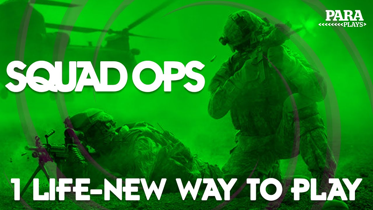 Squad Ops : 1 Life Game mode - Brilliant. - YouTube