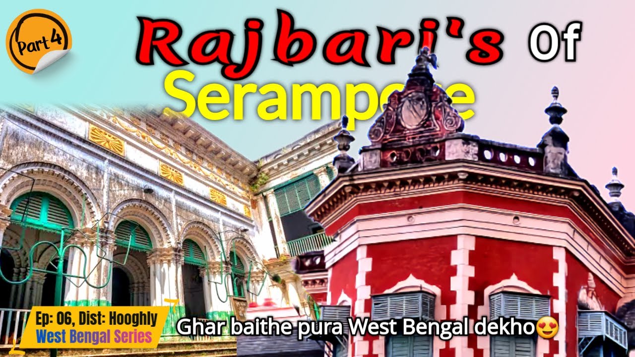 Serampore Rajbari | Markets in Serampore | Ep #06 - Dist: Hooghly, West ...