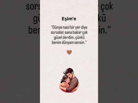 41 Eşine Gönder En Anlamlı Güzel Sözler #love #askbuyusu #eşim #sevgi #aşk #öneçıkar #amin