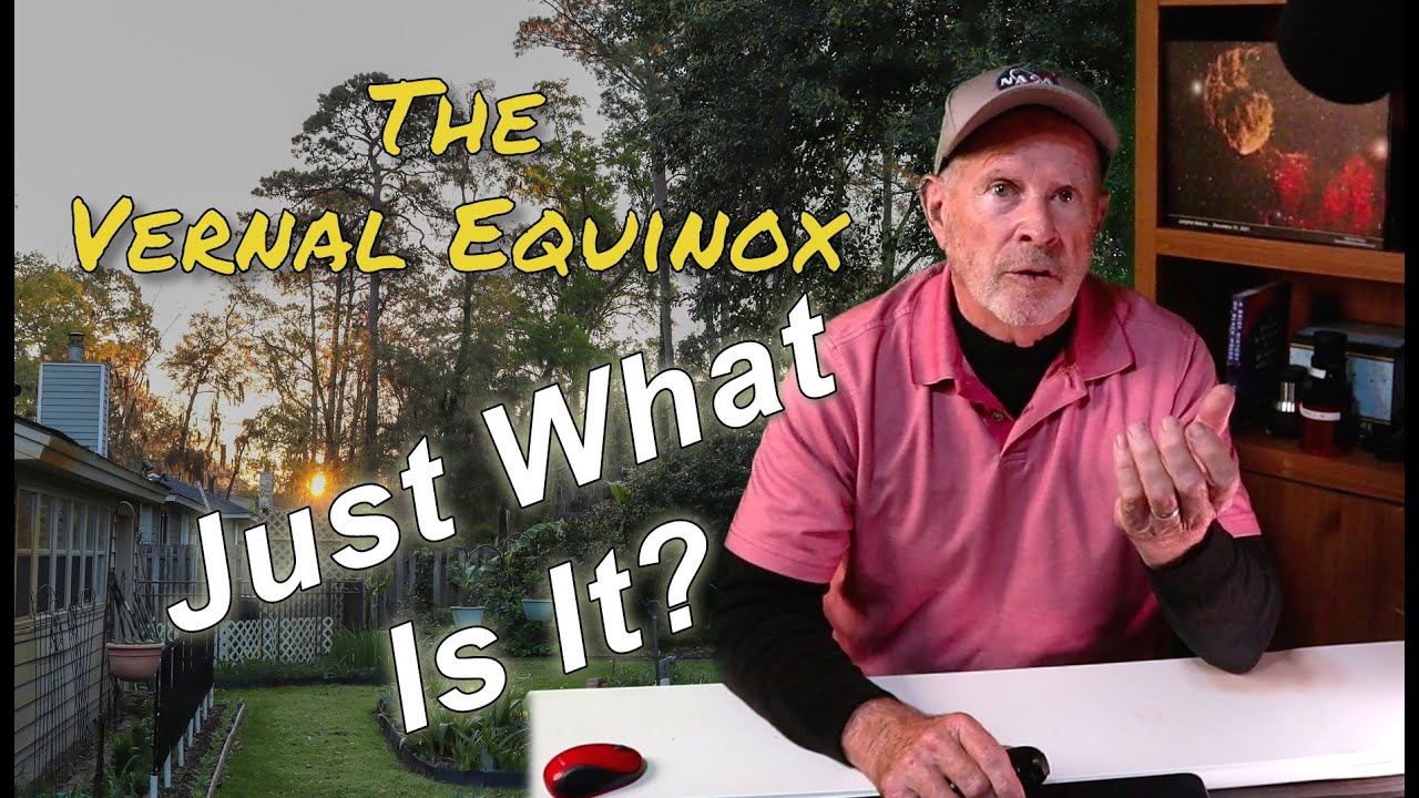 Explaining the Vernal Equinox ... the Beginning of Spring - YouTube