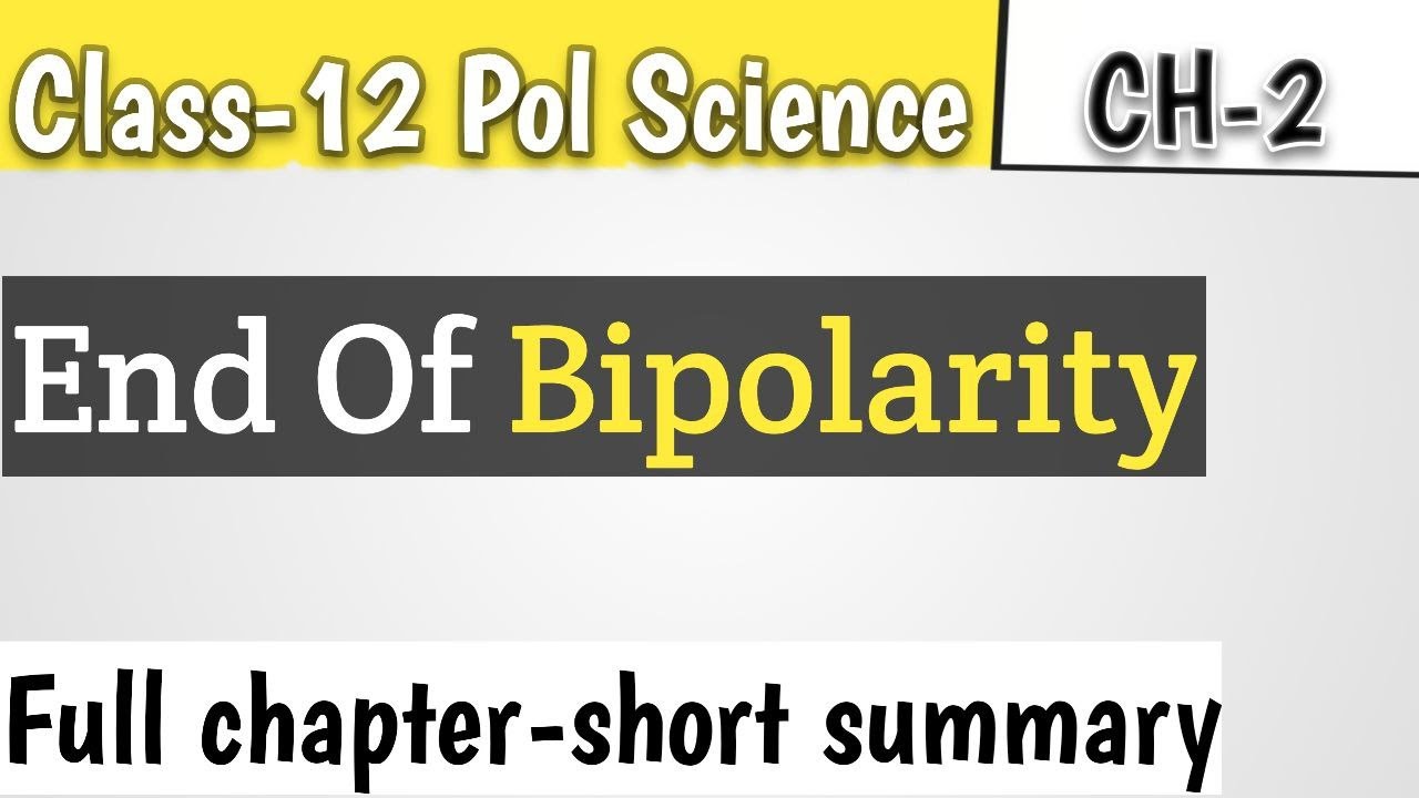 Class-12 | Pol Science | Chapter 2 | End Of Bipolarity - YouTube