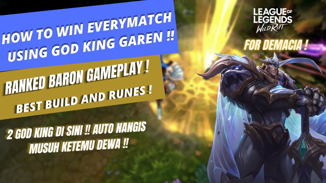 LOL WILD RIFT GAREN GUIDE GAMEPLAY ! HOW TO WIN EVERY MATCH USING GAREN ...