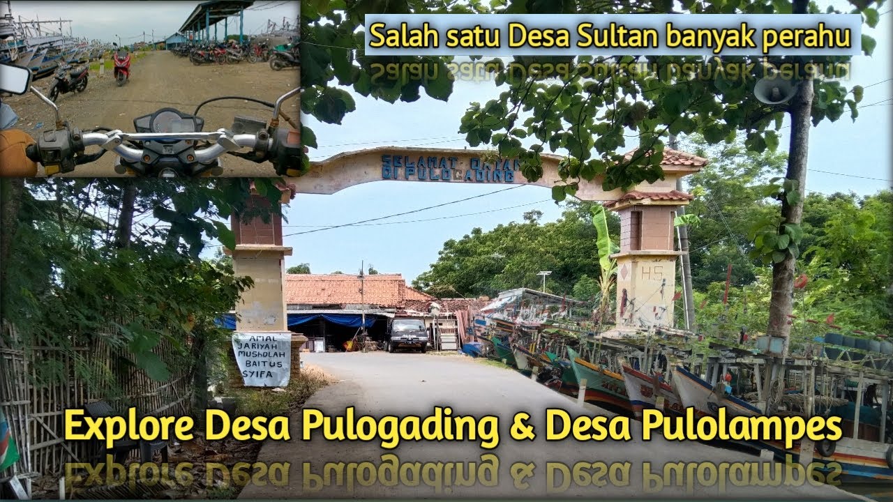 Explore Desa Pulogading & Desa Pulolampes || Bulakamba Brebes - YouTube