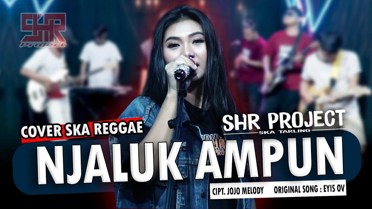 NJALUK AMPUN - SHR PROJECT (COVER SKA REGGAE VERSION) - YouTube