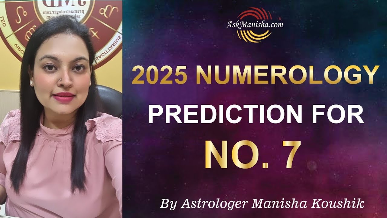 Numerology Horoscope for Number 7 I 2025 for Number 7 I Number 7 ...