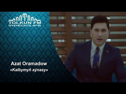 Azat Oramadow - Kalbymyň aýnasy