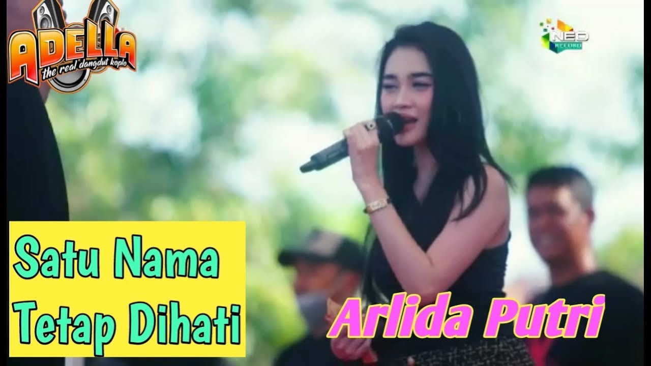 Satu Nama Tetap Dihati Ardila Putri Om Adella Terbaru 2020 Youtube