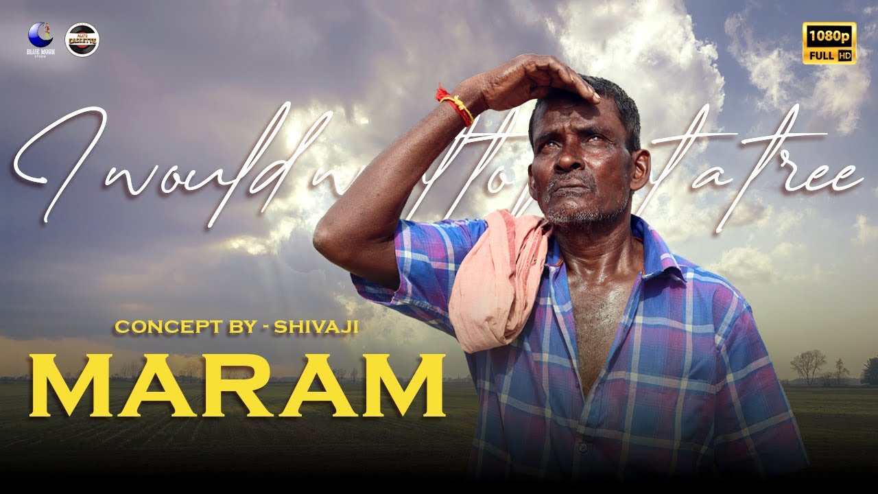 MARAM - Awareness Tamil Short Film | I Would Want to Plant a Tree ...