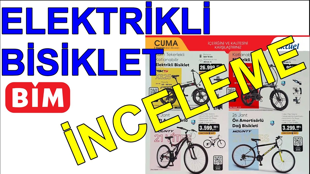 7 HAZİRAN 2024 - BİM ELEKTRİKLİ BİSİKLET İNCELEMESİ - YouTube