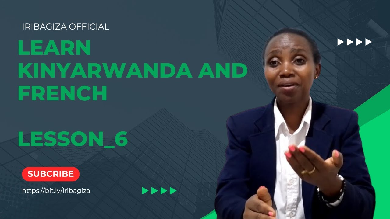 Learn Kinyarwanda and French LESSON 6 - YouTube
