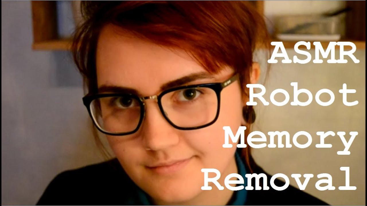 -ASMR Role Play- Robot memory removal - YouTube