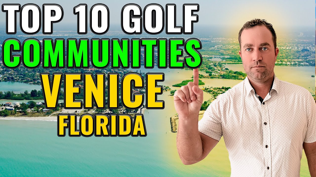 Top 10 Golf Communities in Venice Florida ! - YouTube