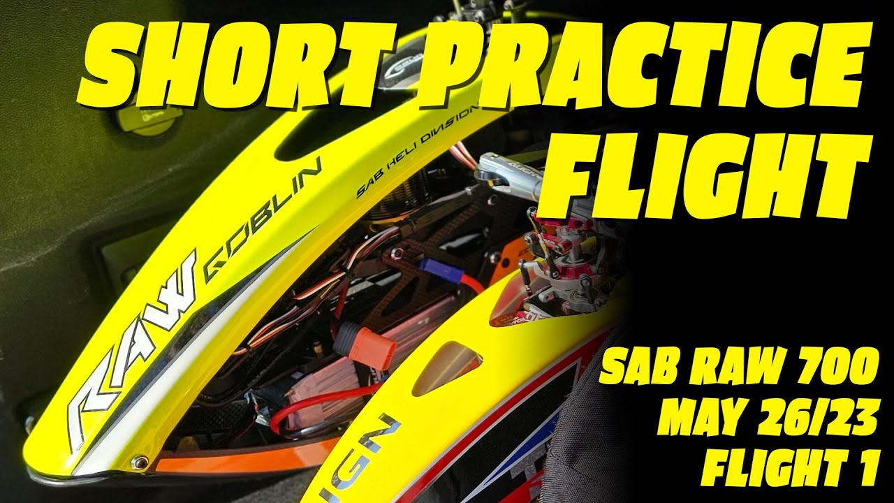 Short Practice Flight | SAB Raw 700 | May 26/23 | Flight 1 - YouTube