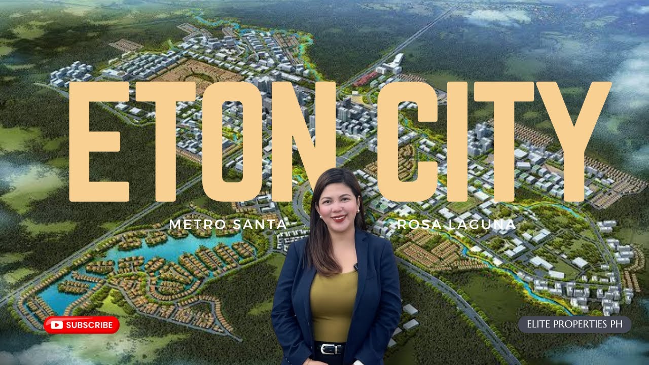 ETON CITY SANTA ROSA LAGUNA | MASTER PLANNED PROJECT by LUCIO TAN ...