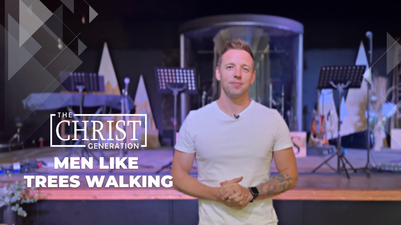 Men Like Trees Walking - YouTube