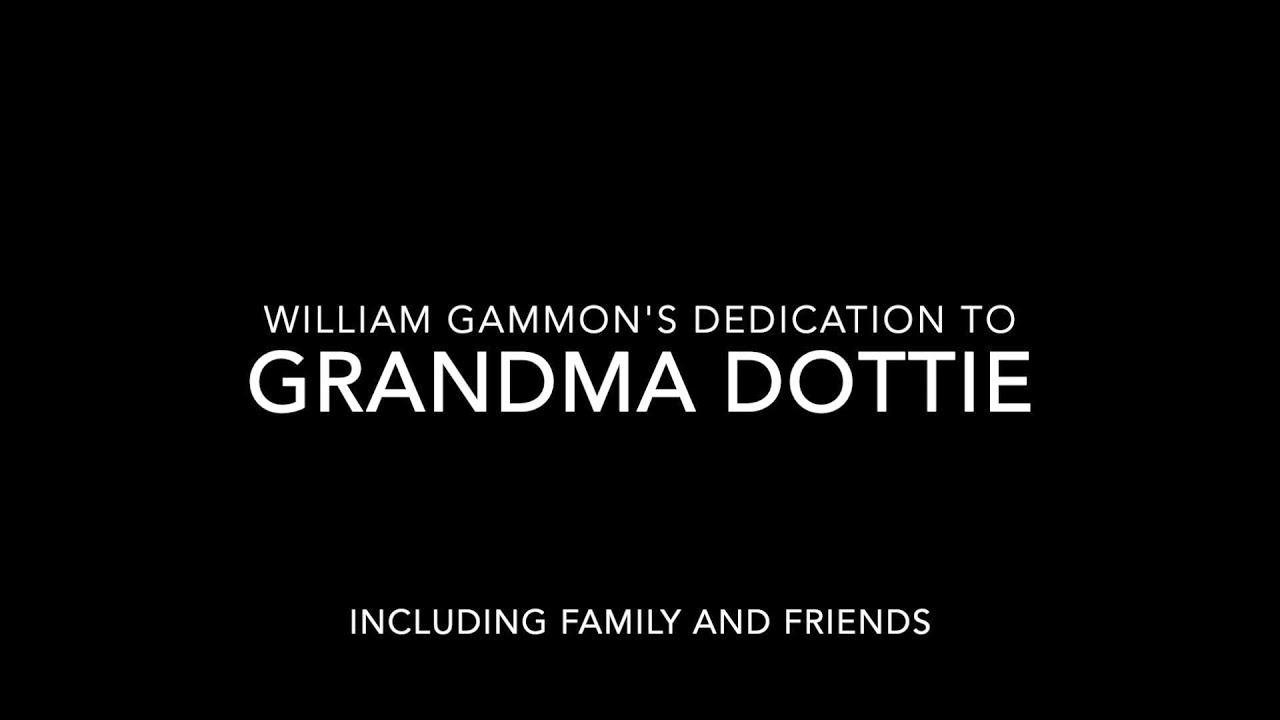 Will's Grandma Dottie Dedication - YouTube