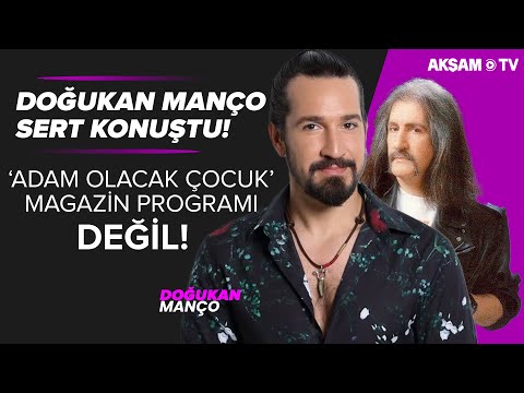 Doğukan Manço'dan Açıklamalar : Adam Olacak Çocuk...