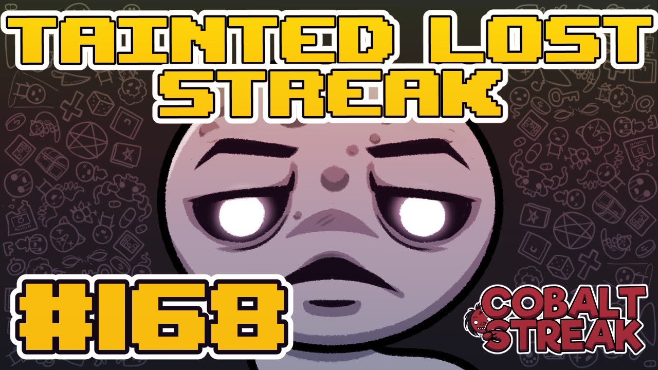 TAINTED LOST STREAK #168 [The Binding of Isaac: Repentance] - YouTube