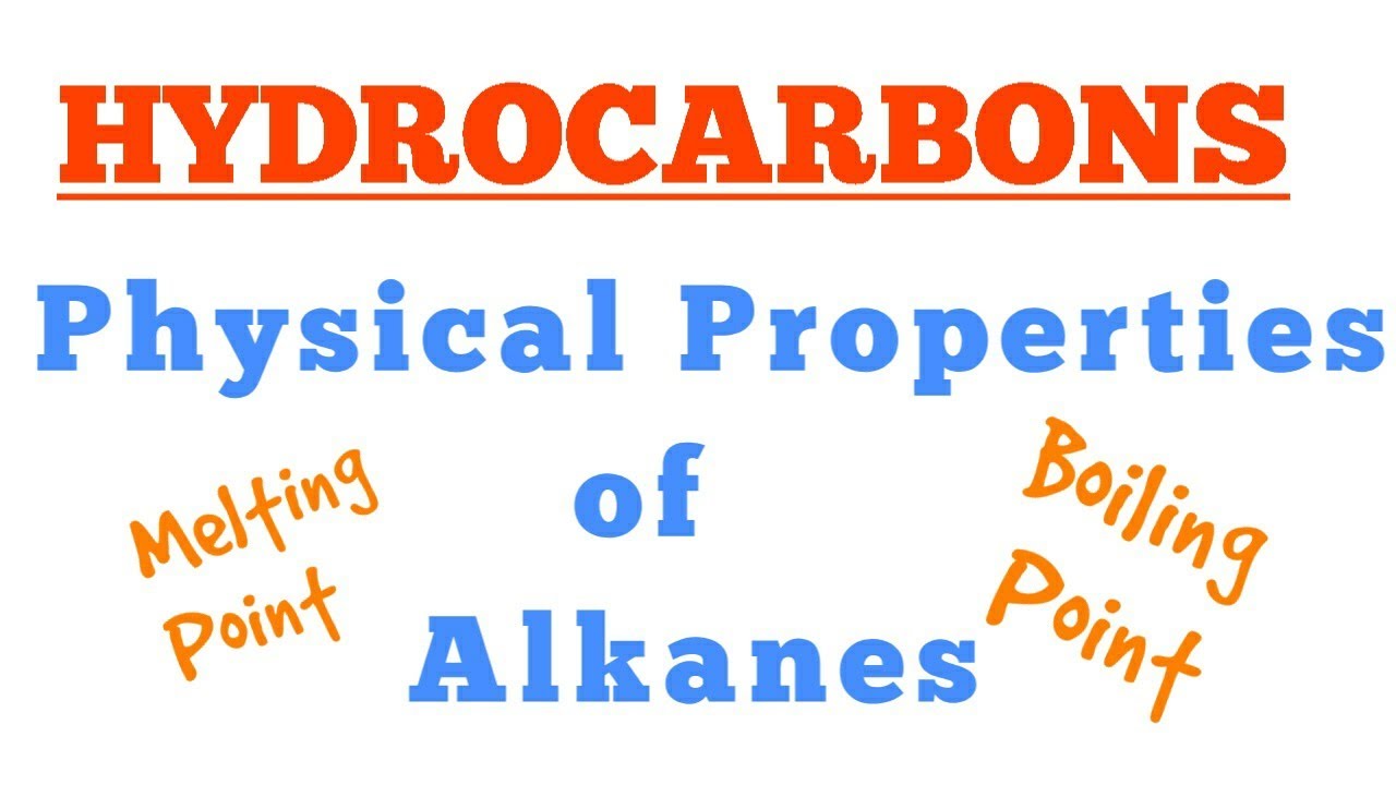 CLASS 11 HYDROCARBONS TOPIC-PHYSICAL PROPERTIES OF ALKANES/BOILING ...