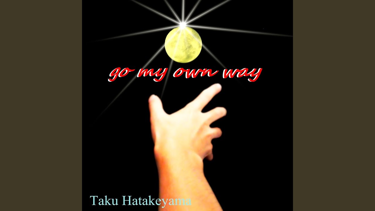 go my own way - YouTube